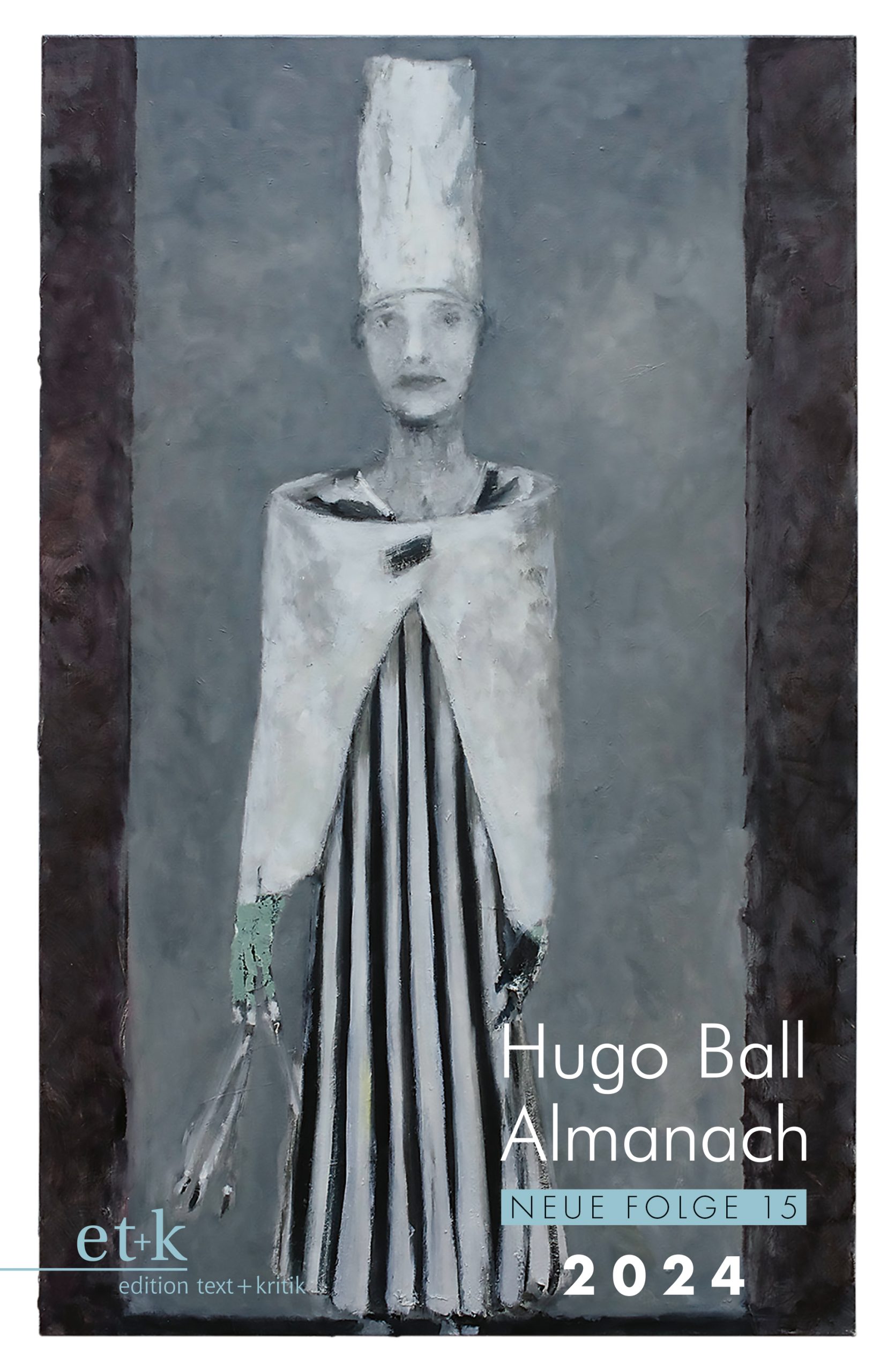 Hugo-Ball-Almanach, Neue Folge 15 (2024), erschienen